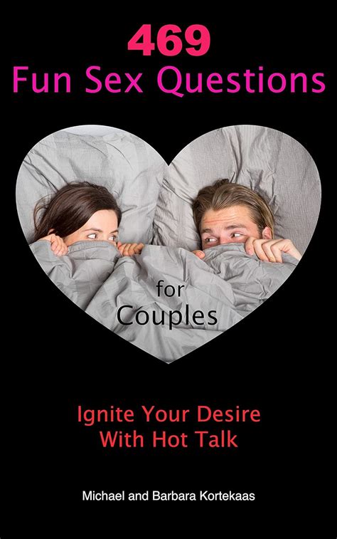 Fun Sex Questions For Couples Kindle Edition By Kortekaas Barbara Kortekaas Michael