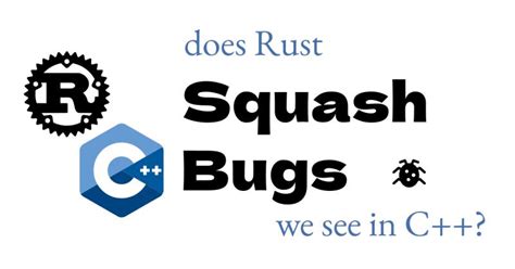Flavio Bizzarri On Linkedin Rust Vs Common C Bugs