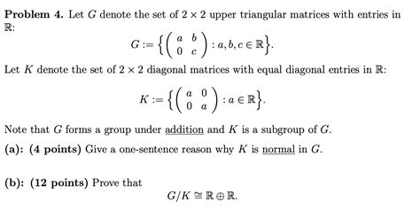 Solved Problem 4 Let G Denote The Set Of 2×2 Upper