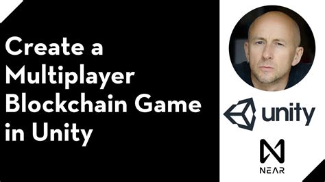 Create A Multiplayer Blockchain Game In Unity Near Blockchain Youtube