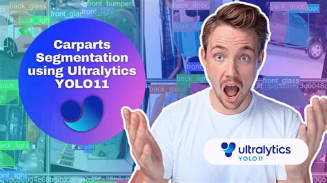 Car Parts Segmentation With Ultralytics Yolo11 A Step By Step Image Segmentation Tutorial Youtube