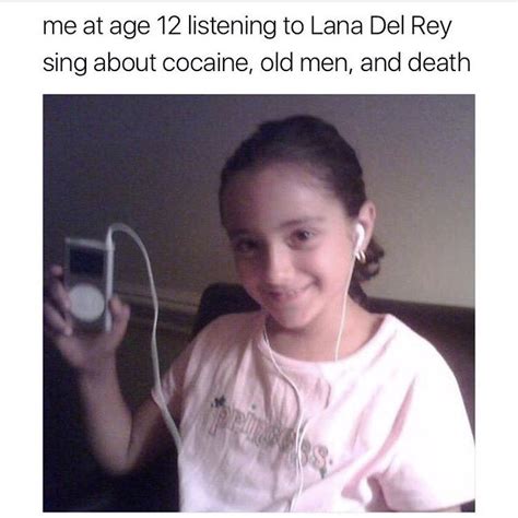 Pin By Nessie On Amuse Lana Del Rey Memes Lana Del Rey Memes