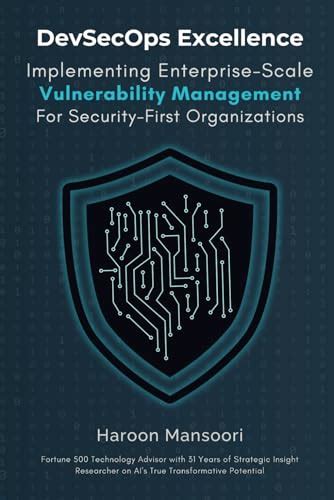 Devsecops Excellence Implementing Enterprise Scale Vulnerability Management For Security First