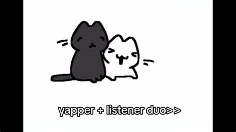 Yapper Listener Duo Youtube