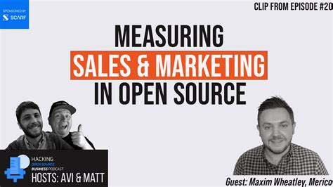 Important Sales And Marketing Metrics Hacking Open Source Business Podcast Youtube
