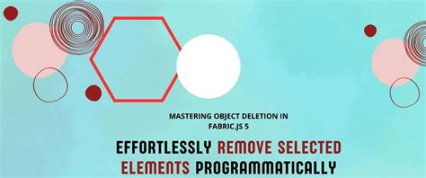 Object Deletion In Fabricjs 5 Effortlessly Remove Selected Elements
