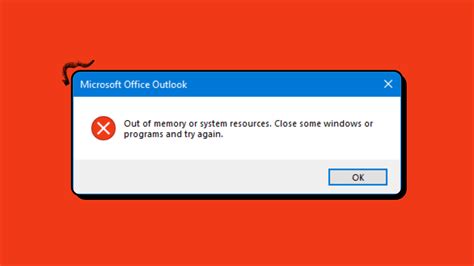How To Fix Outlook Out Of Memory Or System Resources Error