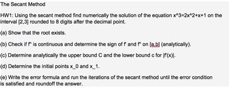 Solved The Secant Method HW Using The Secant Method Find Chegg