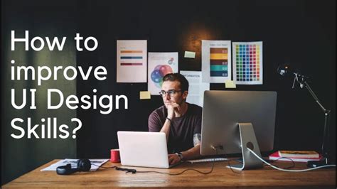 how to improve ui design skills top 10 best tips and tricks