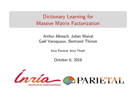 Dictionary Learning For Massive Matrix Factorization Ppt