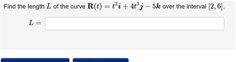 Solved Find The Length L Of The Curve R T T I T J Chegg