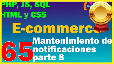 65 Mantenimiento De Notificaciones Parte 8 E Commerce Con Php Js