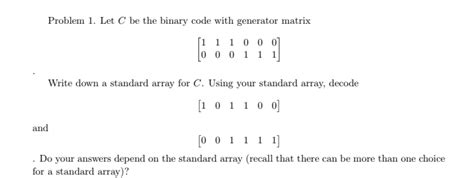 problem 1 let c be the binary code with generator