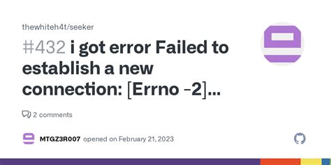 I Got Error Failed To Establish A New Connection Errno 2 Name Or