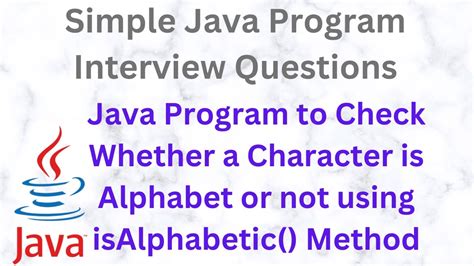 Java Program To Check Whether A Character Is Alphabet Or Using Isalphabetic Method Simple