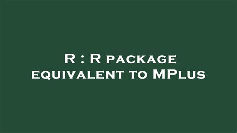 R R Package Equivalent To Mplus Youtube