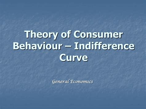 Consumer Behavior Indifference Curve Theory
