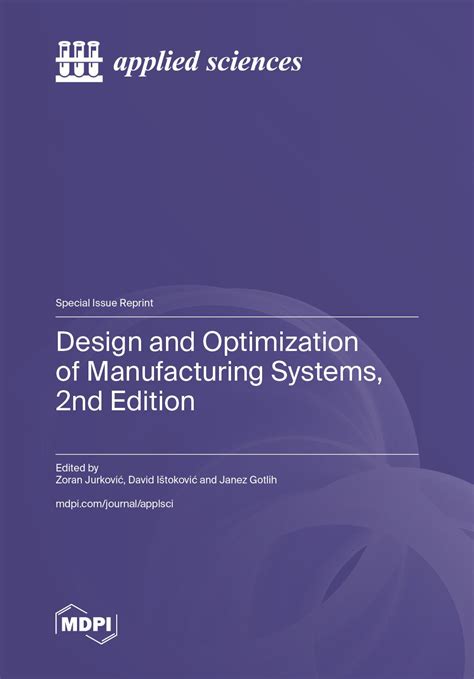 Design And Optimization Of Manufacturing Systems 2nd Edition Mdpi Books