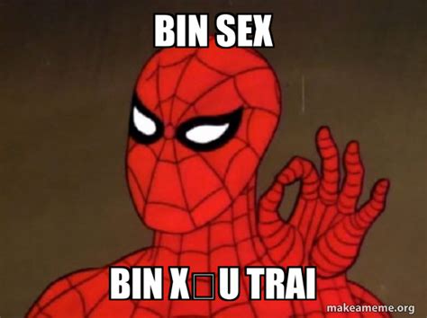 Bin Sex Bin Xấu Trai Spiderman Care Factor Zero Meme Generator