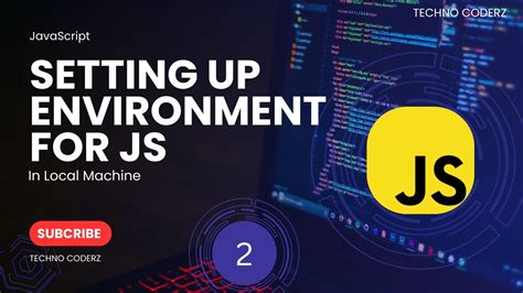 setting up your local javascript development environment a step by step guide complete setup