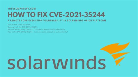 fix solarwinds orion cve 2021 35244 rce flaw