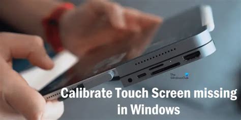 Calibrate Touch Screen Missing In Windows 11 10