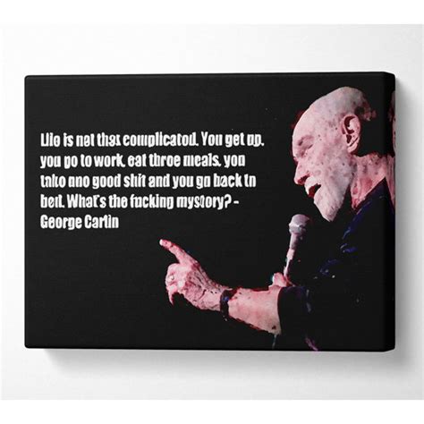 Happy Larry Funny Quote George Carlin Wrapped Canvas Typography