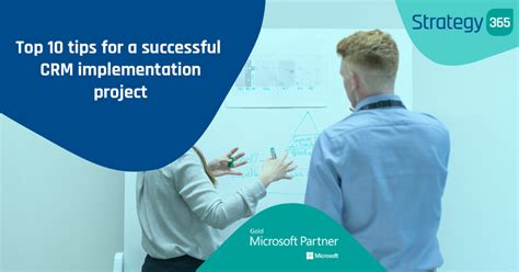 Top Tips For A Successful CRM Implementation Project Strategy