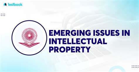 Emerging Issues In Intellectual Property Notes For The Ugc Net