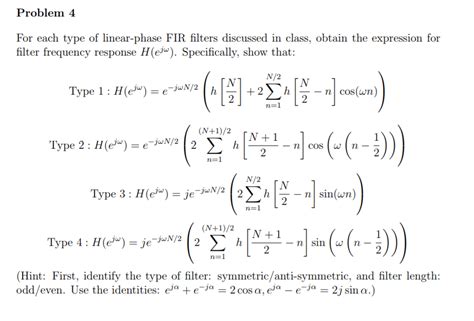 Solved Problem 4 For Each Type Of Linear Phase FIR Filters Chegg Com