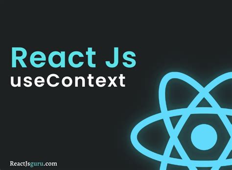 React Usecontext Hook React Js Guru