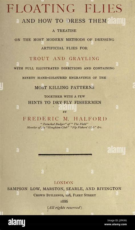 Floating Flies And How To Dress Them Is A Classic Guide To Fly