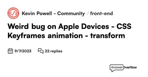 Weird Bug On Apple Devices Css Keyframes Animation Transform Kevin Powell Community