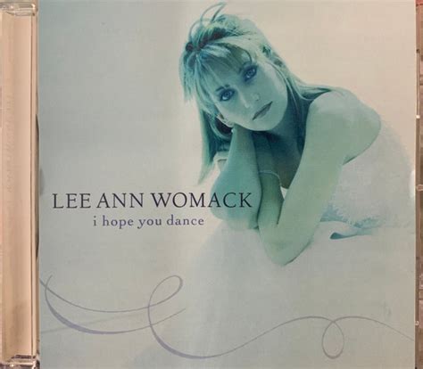 Lee Ann Womack I Hope You Dance 2000 Cd Discogs