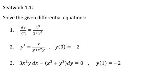 Solved Seatwork 1 1 Solve The Given Differential Equations