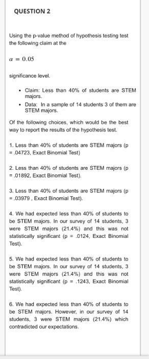 Solved Question 2 Using The P Value Method Of Hypothesis