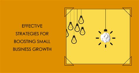 Effective Strategies For Boosting Small Business Growth Explore Net Worth