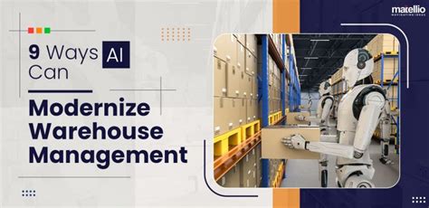 9 Ways Ai Can Modernize Warehouse Management Matellio Inc