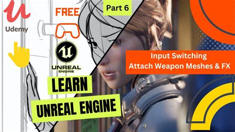 Input Switching Attach Weapon Meshes And Fx Mars Marine Unreal Tutorial