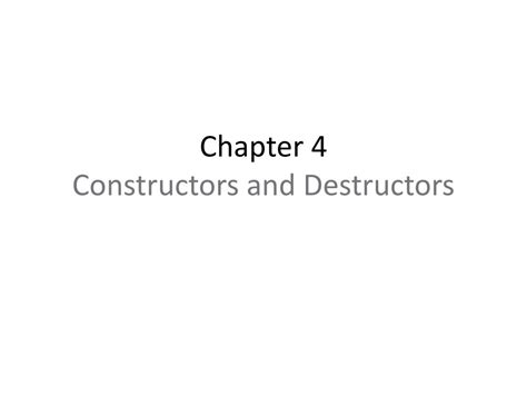 Ppt Chapter 4 Constructors And Destructors Powerpoint Presentation