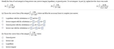 Solved Identify The Form Of Each Integral As Being Inverse Chegg Com