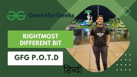 Rightmost Different Bit Gfg Potd Hindi Explanation Youtube