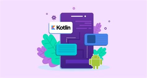 Android App Development Using Kotlin A Complete Guide For 2025 Powergate Software Excellent
