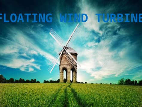 Pptx Floating Wind Turbines Dokumen Tips