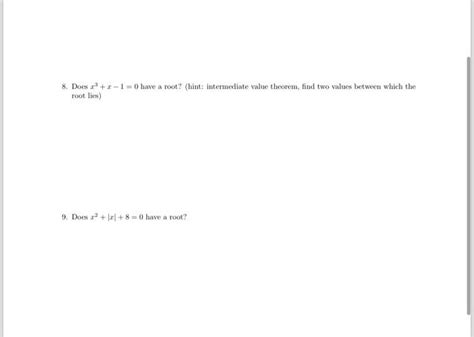 Solved 8 Does 2³x 10 Have A Root Hint Intermediate