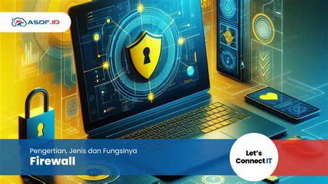 Firewall Adalah Pengertian Jenis Dan Fungsinya