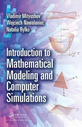 Introduction To Mathematical Modeling And Computer Simulations Artofit