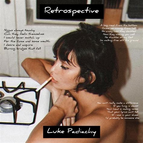 Luke Padiachy Retrospective Lyrics Genius Lyrics