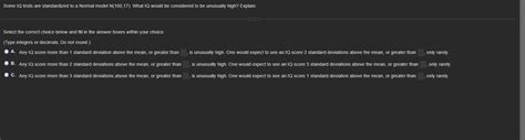 Solved Some Iq Tests Are Standardized To A Normal Model N