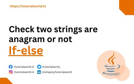 Java Program To Check Two Strings Are Anagram Or Not Tutorial World